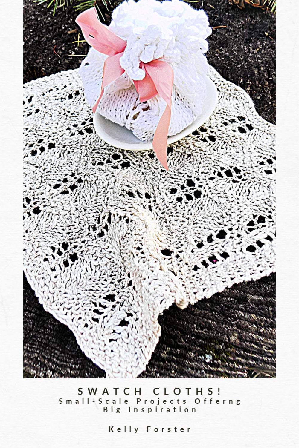 Swatch Cloths! Pattern Book by Kelly Forster | Kelly Forster KIS Designs